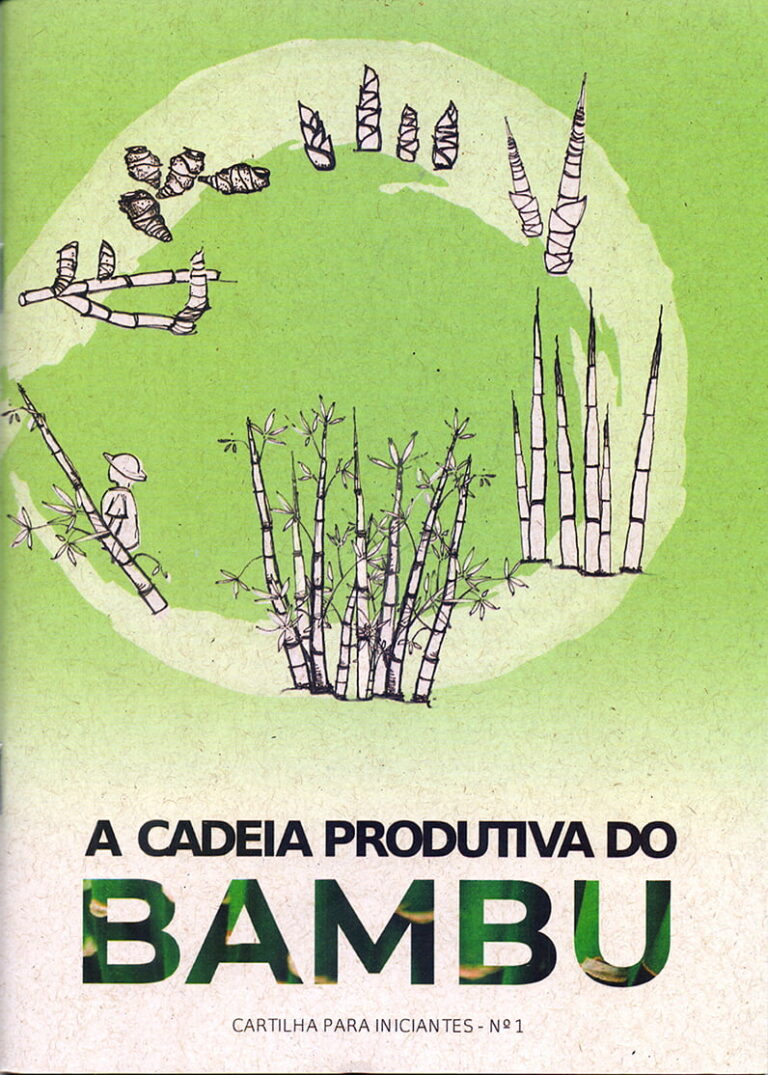 A Cadeia Produtiva do Bambu - Cartilha Para Iniciantes - Nº 1 - Bambu